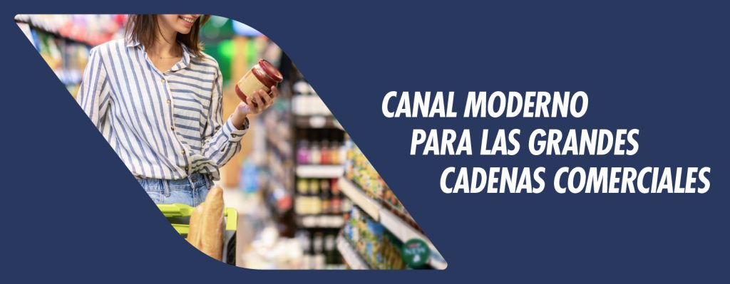 Abastece las grandes cadenas comerciales con tu producto: Canal Moderno ...